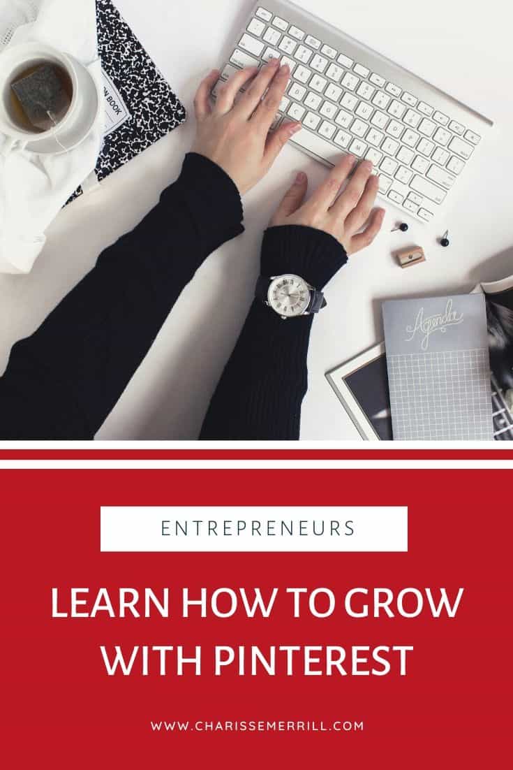 How Can Pinterest Help Me Grow My Business - Charisse Merrill