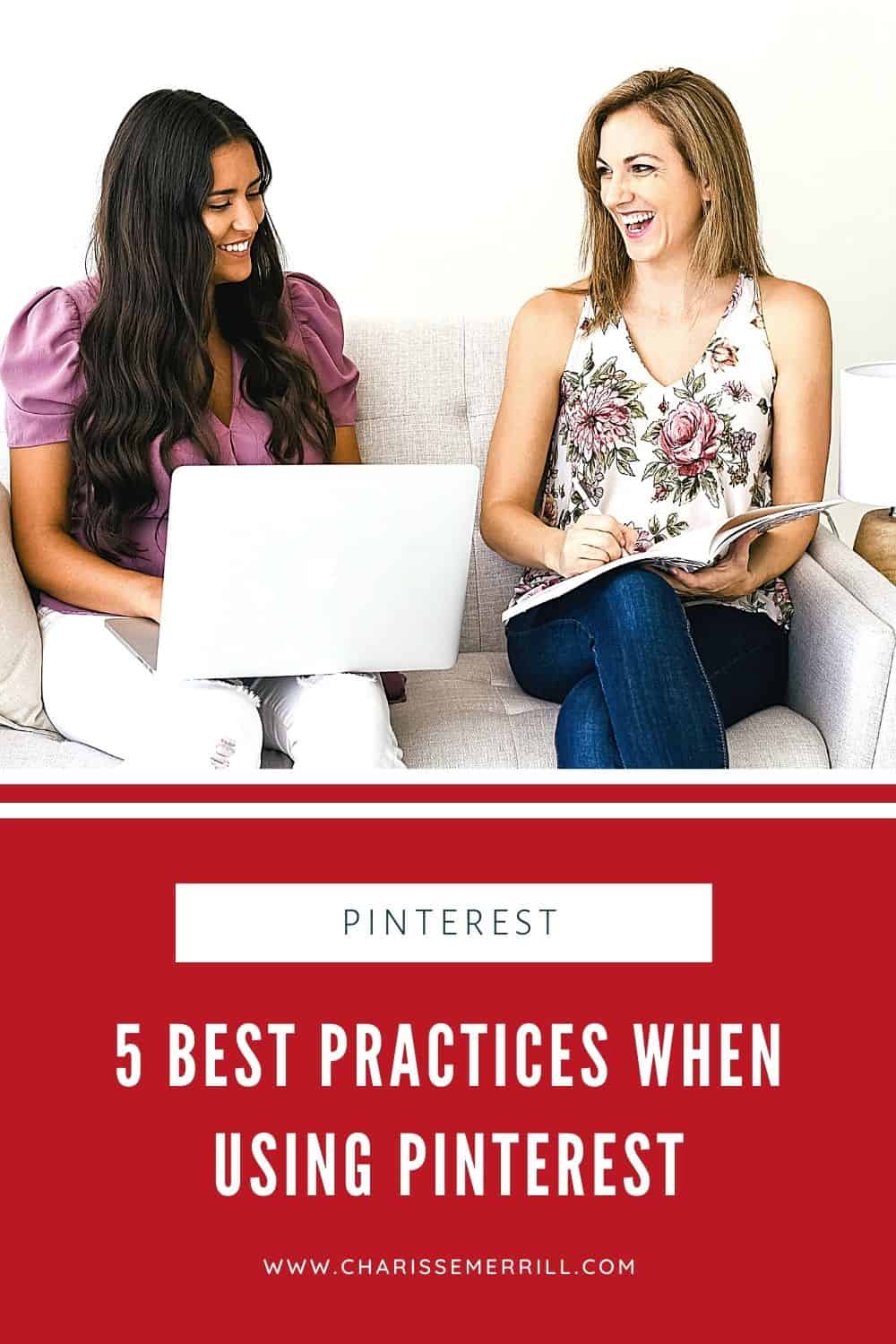 What Are Pinterest Best Practices? - Charisse Merrill