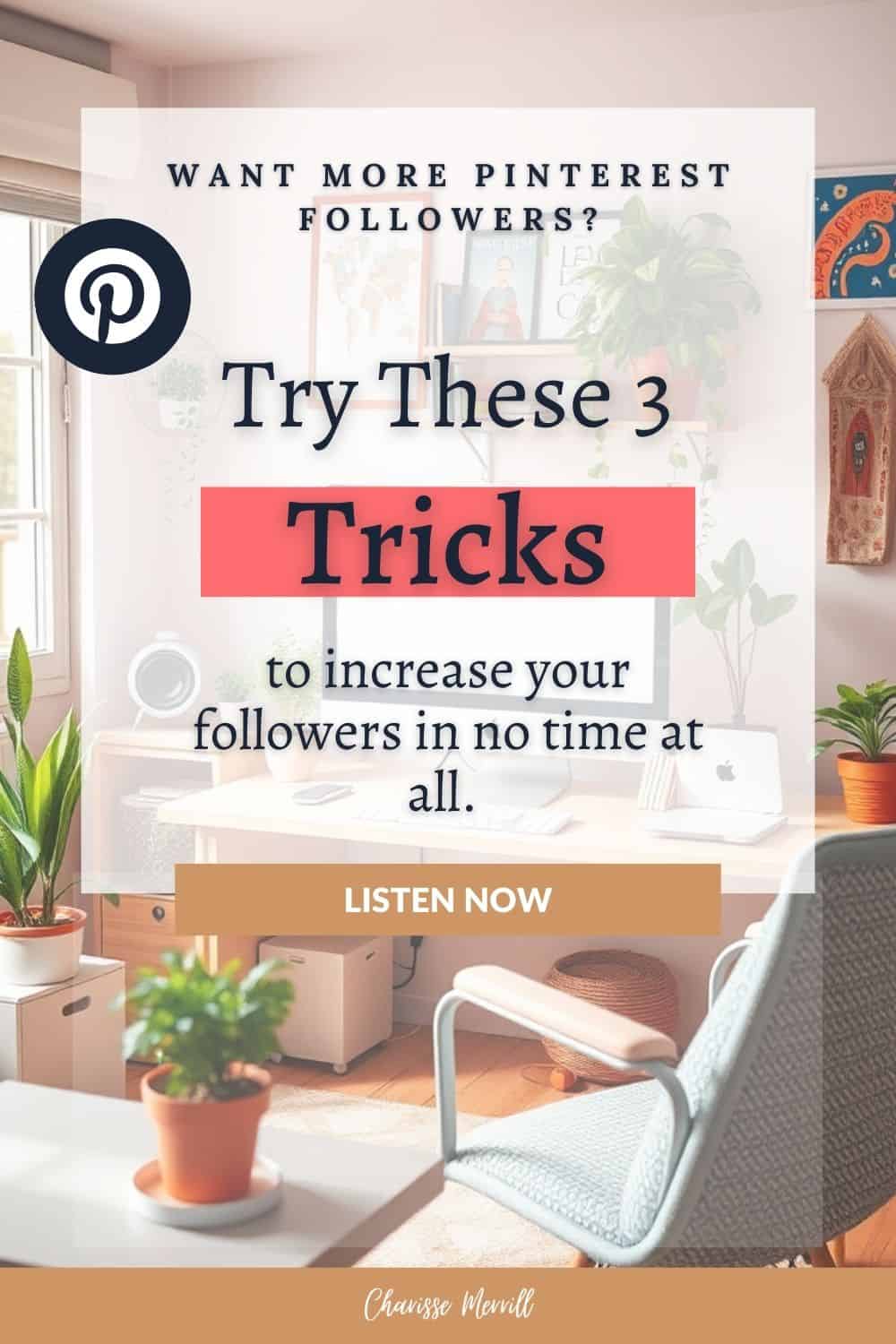 3 Tips For More Pinterest Followers - Charisse Merrill